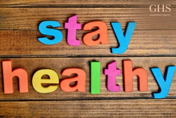 5 tips to help you stay healthy in Hostel - Good Host Spaces